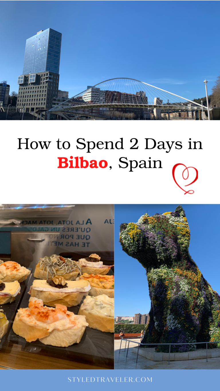 How to Spend 2 Days in Bilbao, Spain - StyledTraveler 🧳